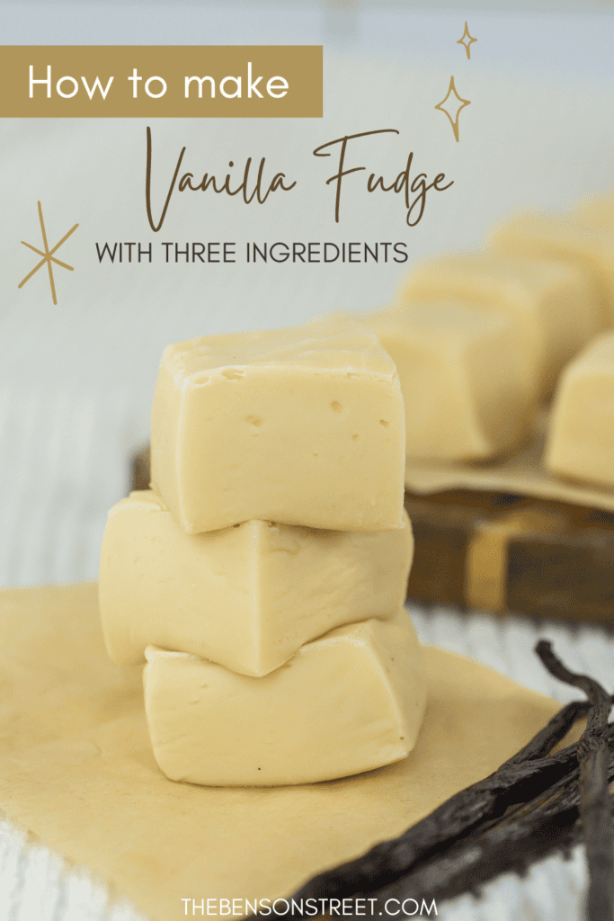 How to Make Vanilla Fudge: A Simple and Delicious Treat - The Benson Street
