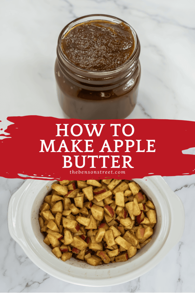 How to Make Apple Butter: The Ultimate Homemade Recipe - The Benson Street