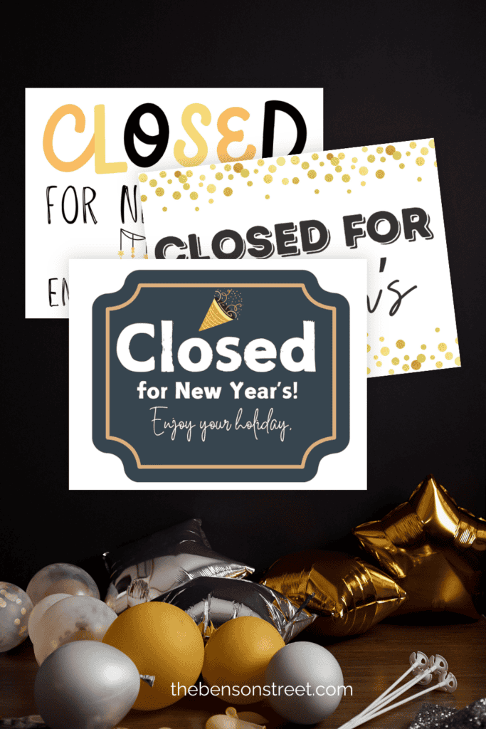 Free Printable Closed Sign for New Year's: 5 Designs - The Benson Street