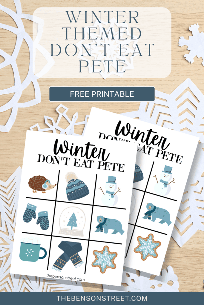 Free Printable Winter Don't Eat Pete Game - The Benson Street