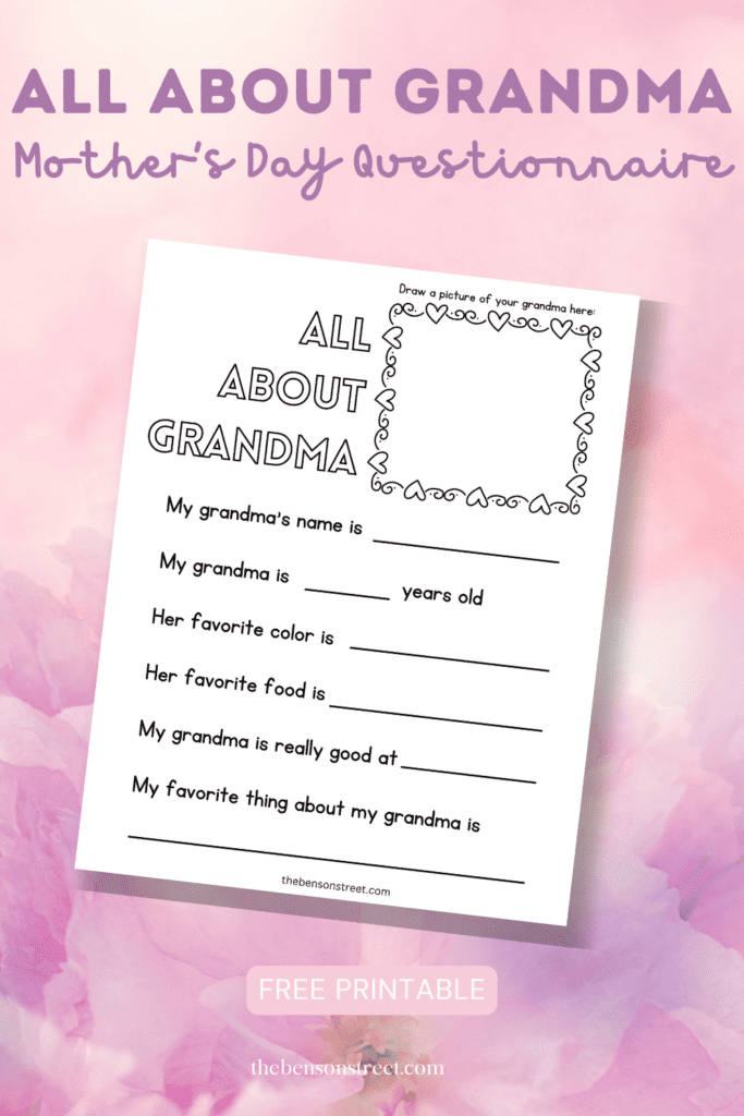Free Printable Mother’s Day Grandma Questionnaire Page - The Benson Street