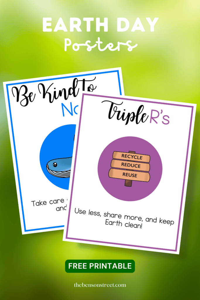Free Printable Earth Day Posters for Home or Classroom - The Benson Street