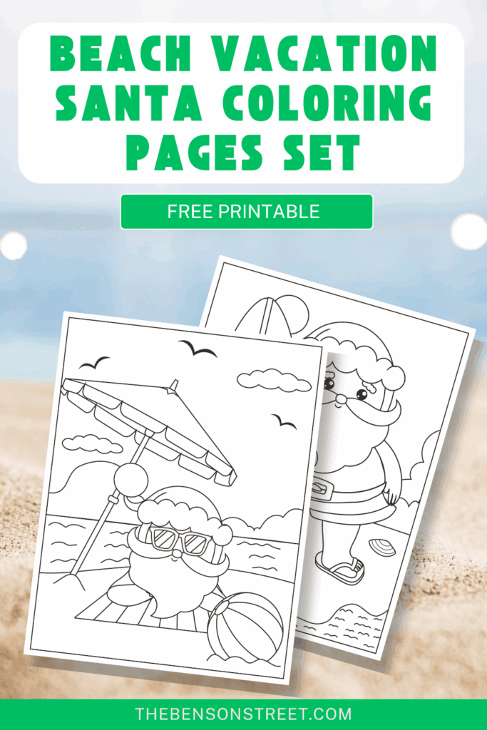 FREE Printable Santa Coloring Sheet Set: Tropical Vacation - The Benson ...