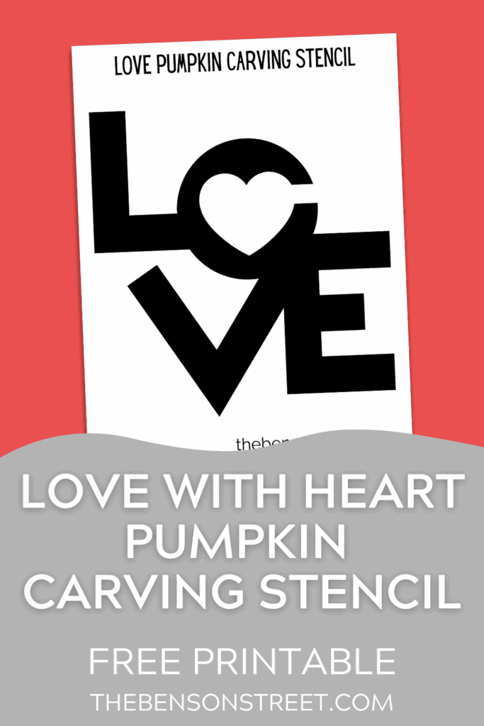 Pumpkin Carving Love with Heart: Free Printable Stencil - The Benson Street