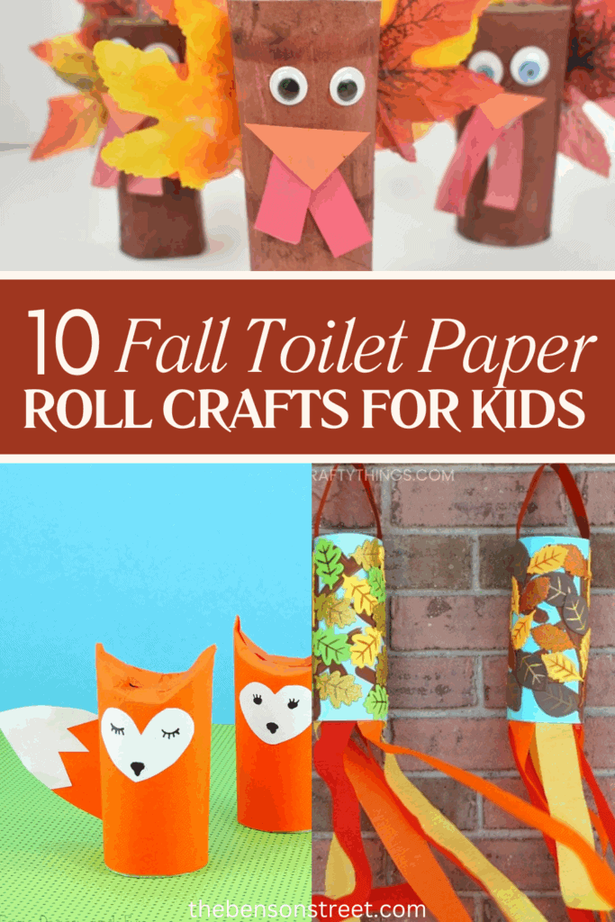 DIY Fall Toilet Paper Roll Crafts for Kids - The Benson Street