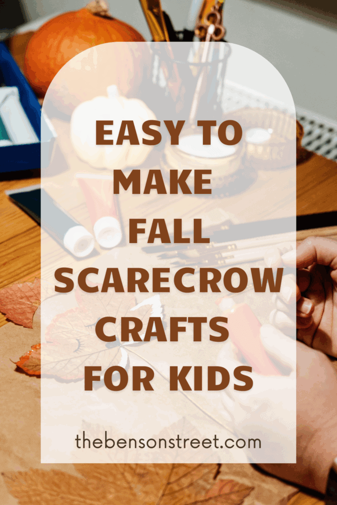 Scarecrow Crafts for Kids: Easy And Fun Diy Ideas For Fall - The Benson ...