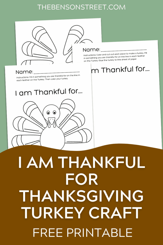 Free Thanksgiving Thankful Turkey Printable Craft - The Benson Street