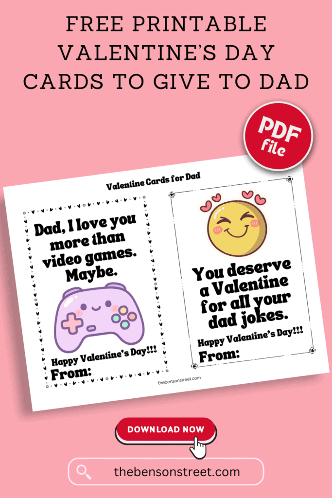 Free Printable Valentine Cards for Dad: 4 Designs - The Benson Street