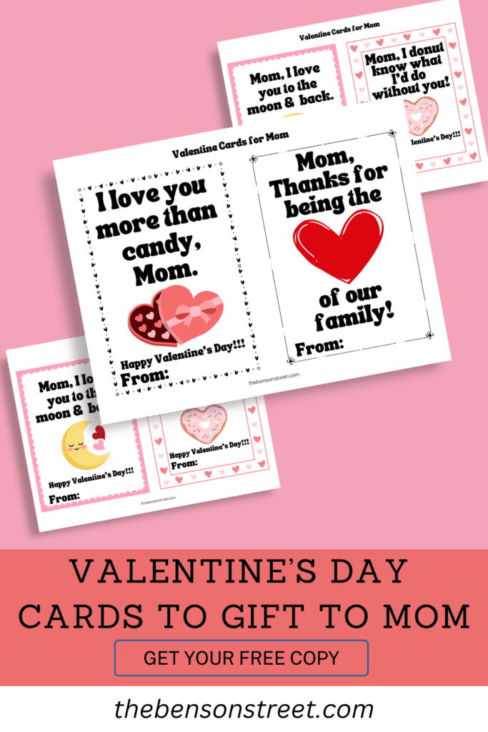 Free Printable Valentine's Day Cards for Mom - The Benson Street