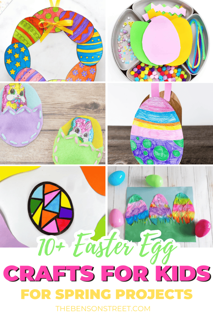 Easter Egg Crafts for Kids to Make this Spring - The Benson Street