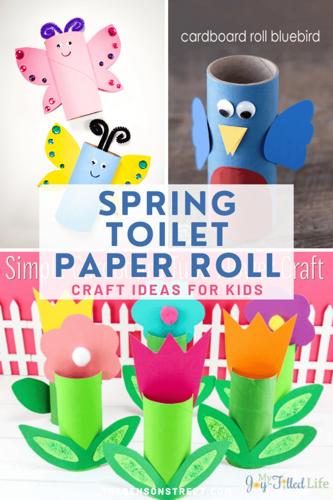 Spring Toilet Paper Crafts for Kids - The Benson Street
