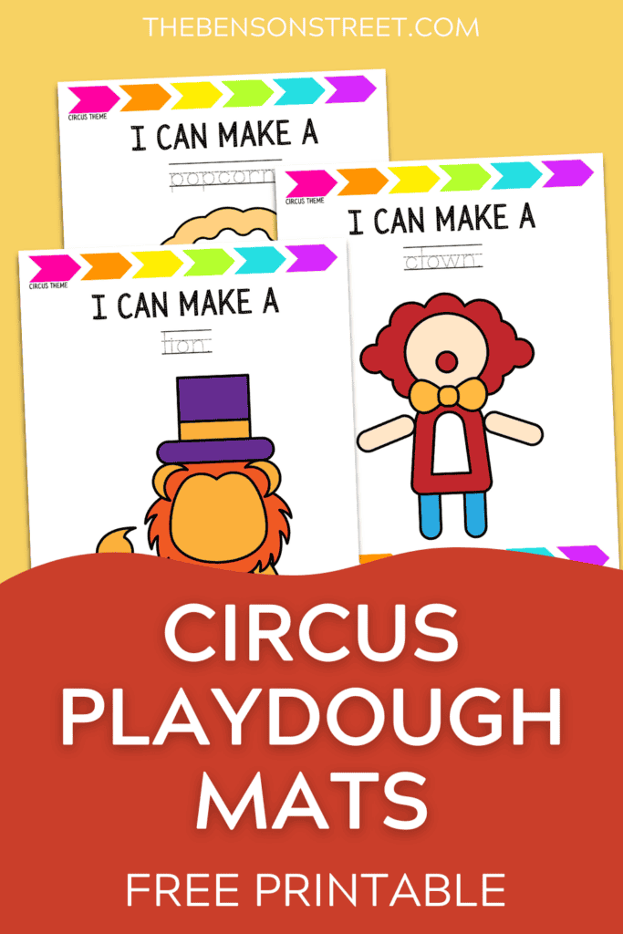Free Printable Circus Playdough Mats for Kids - The Benson Street