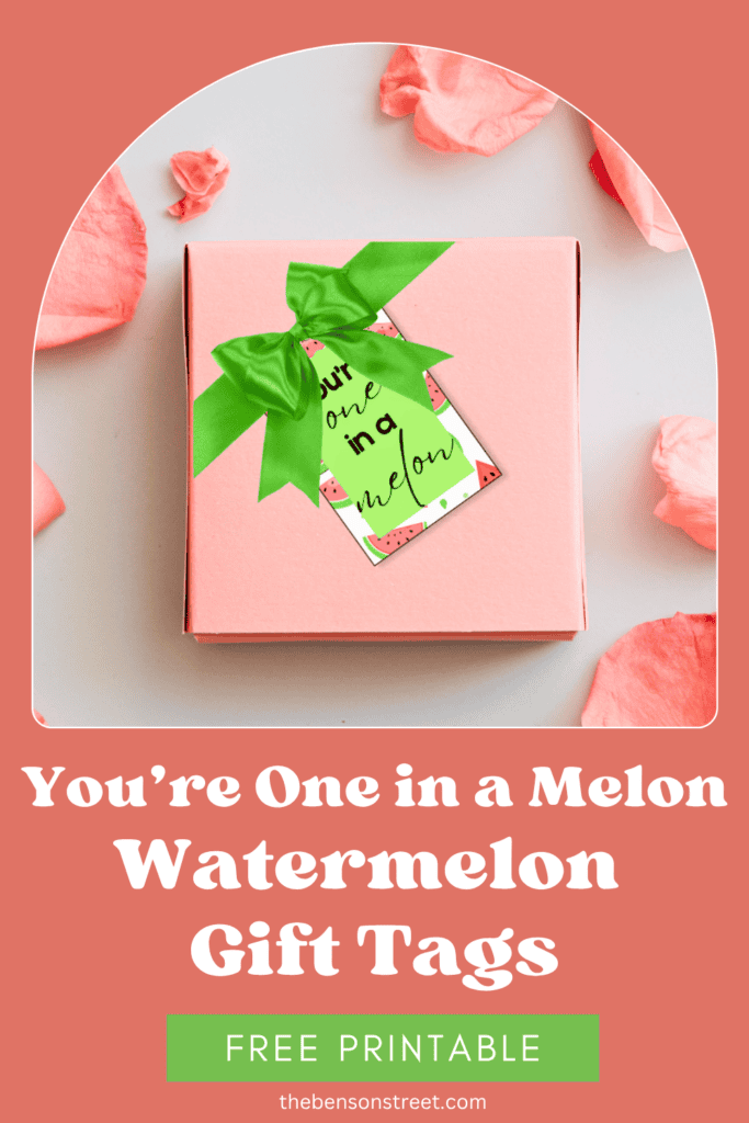 You're One in a Melon Free Printable Tag: Watermelon Tags - The Benson ...